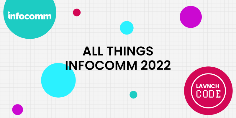 All Things InfoComm 2022 | AVIXA Xchange