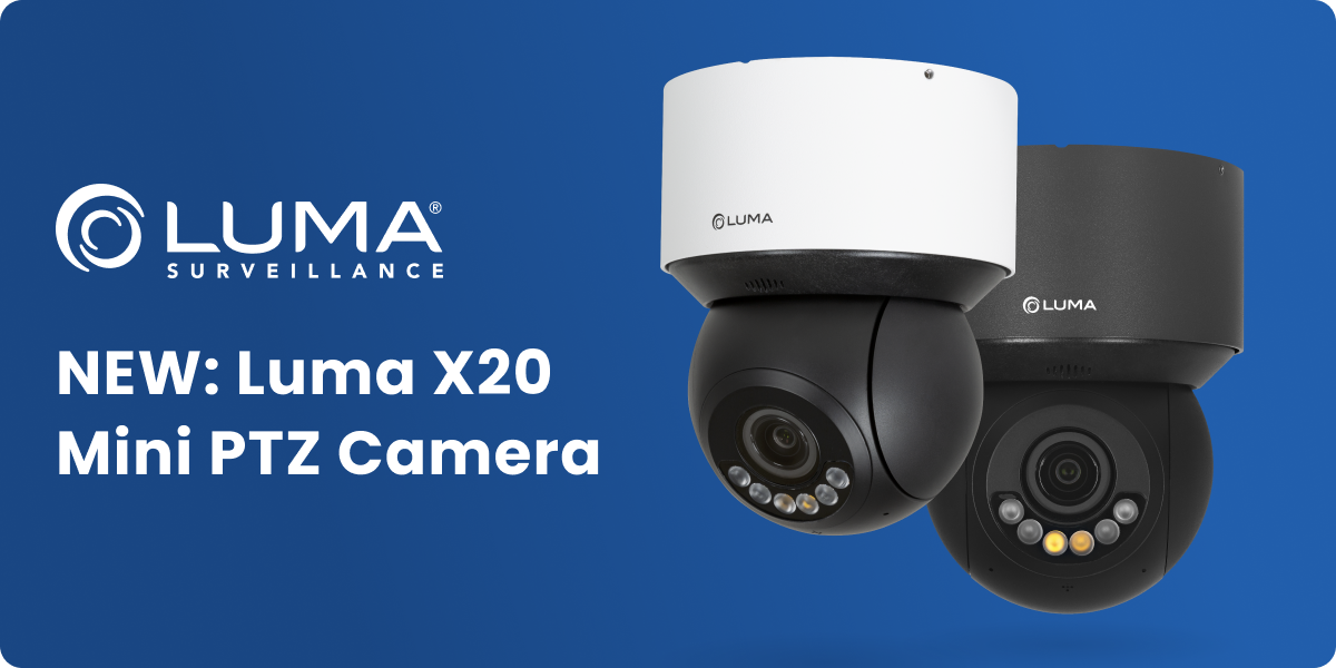 Transform Security With New Luma Mini PTZ Camera | AVIXA Xchange
