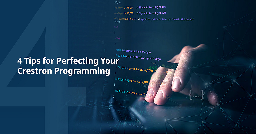 4 Tips for Perfecting Your Crestron Programming | AVIXA Xchange