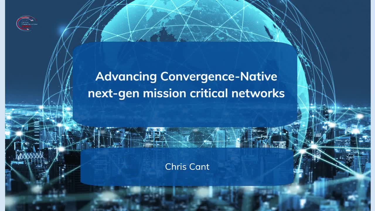 Advancing Convergence-Native next-gen mission critical networks ...