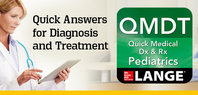 Quick Medical Diagnosis & Treatment Pediatrics | AccessMedicine Network